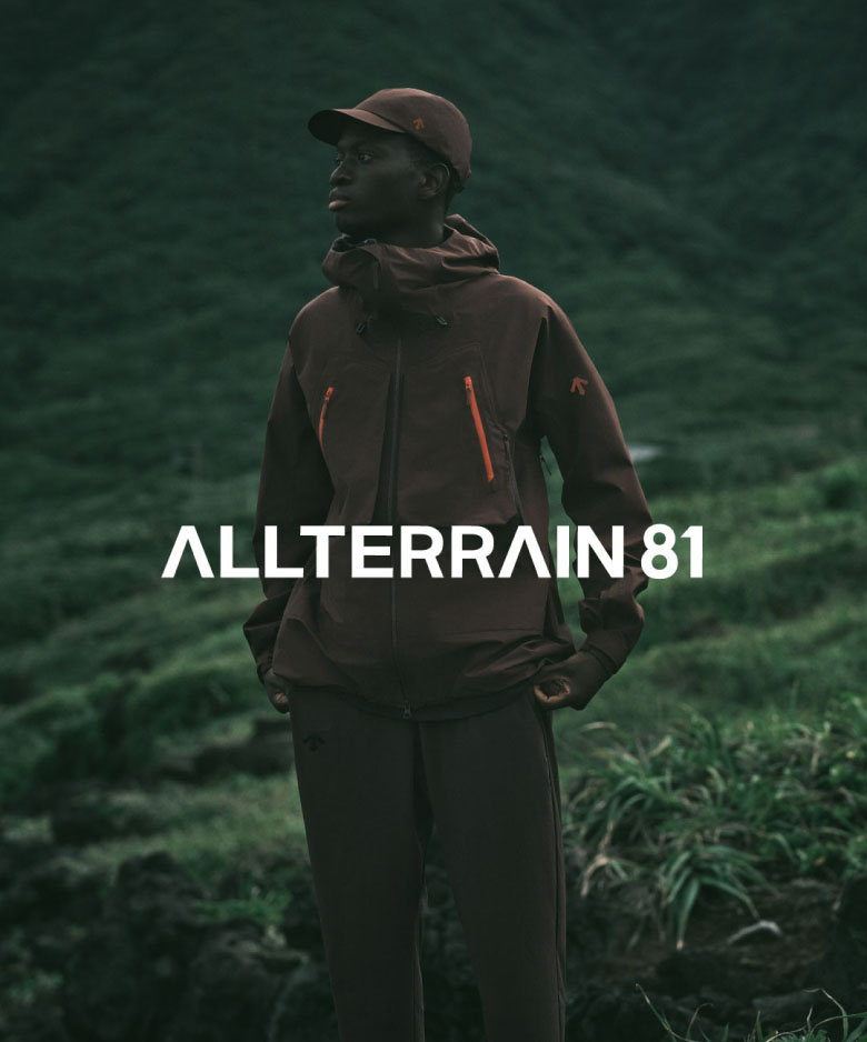 デサントオルテラインエイティワン / DESCENTE ALLTERRAIN81 2024 FALL & WINTER【公式通販】デサントストア-DESCENTE STORE-
